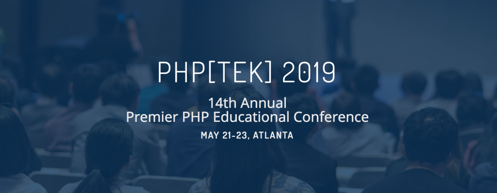 php[tek] 2019 Schedule is Live | PHP Architect