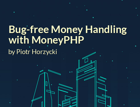 Bug-free Money Handling with MoneyPHP | PHP Architect
