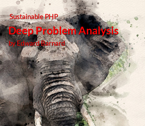 Sustainable PHP: Deep Problem Analysis | PHP Architect