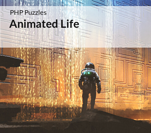PHP Puzzles: Animated Life | PHP Architect