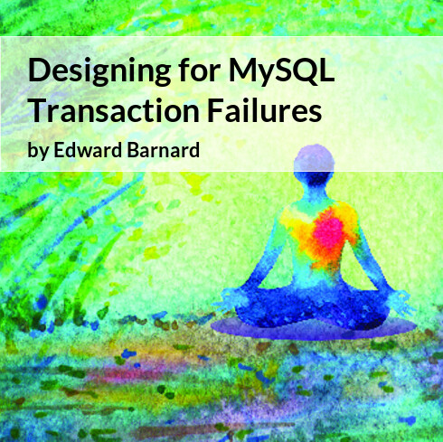 Designing for MySQL Transaction Failures | PHP Architect