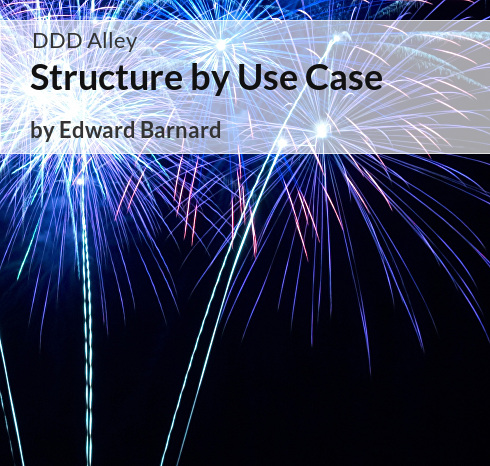 DDD Alley: Structure by Use Case | PHP Architect