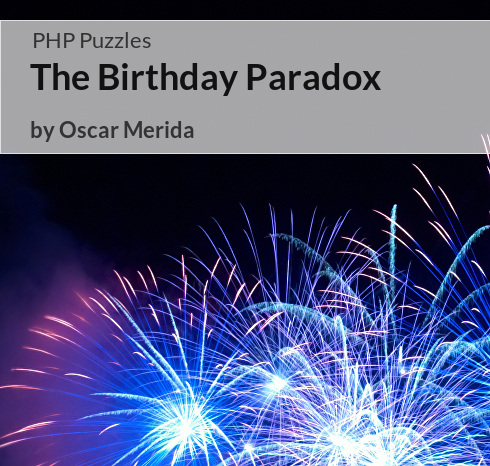 PHP Puzzles: The Birthday Paradox | PHP Architect