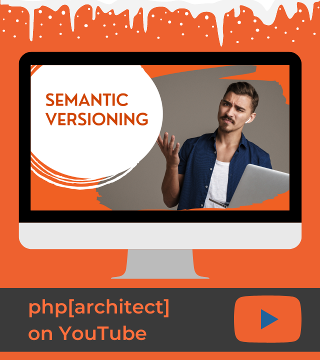 Semantic Versioning | PHP Architect
