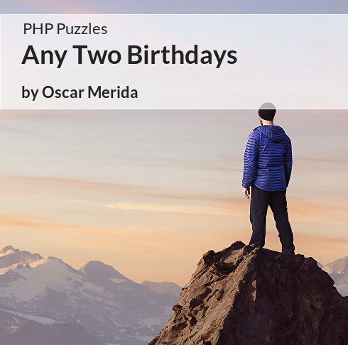 PHP Puzzles: Any Two Birthdays | PHP Architect