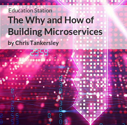 Education Station: The Why and How of Building Microservices | PHP Architect