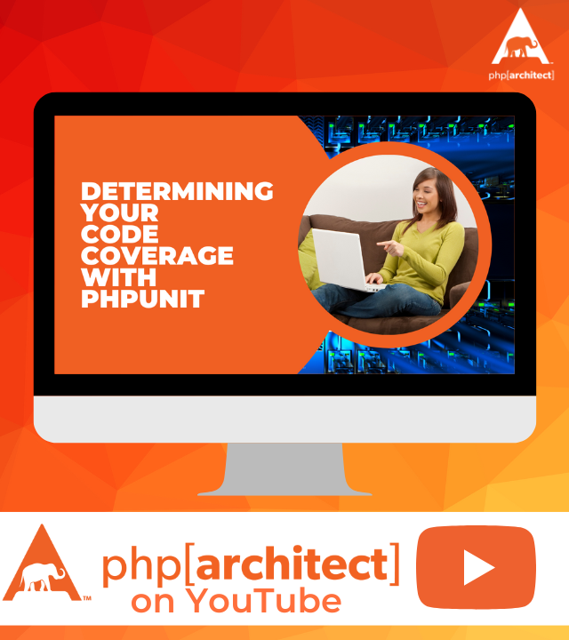 Determining Code Coverage With Phpunit Php Architect