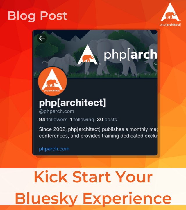 Kick Start Your Bluesky Experience | PHP Architect