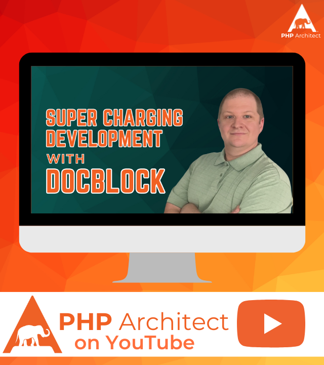 Super Charging Development with DocBlock | PHP Architect