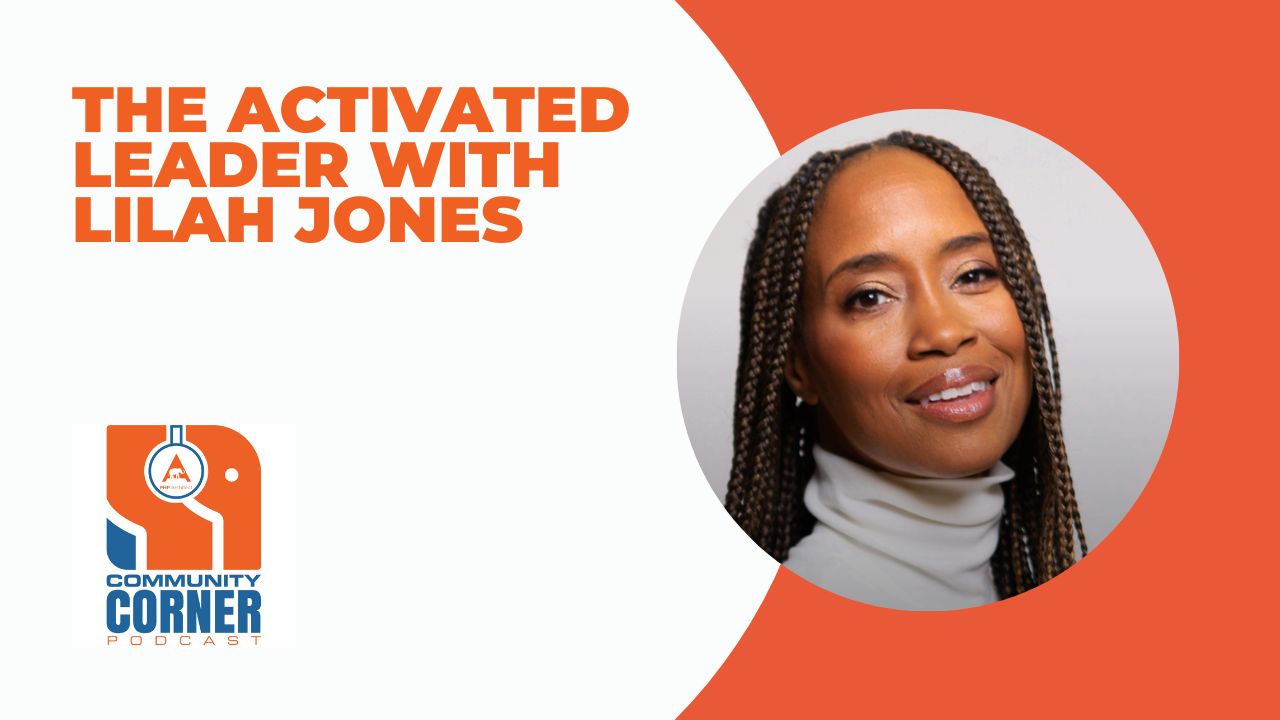 Community Corner: The Activated Leader with Lilah Jones | PHP Architect